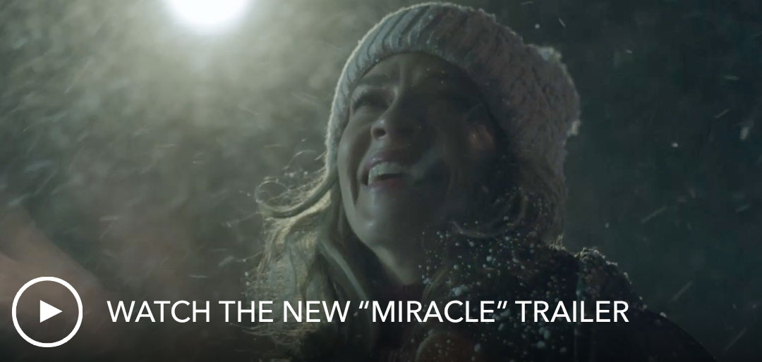 Watch the new Miracle Trailer